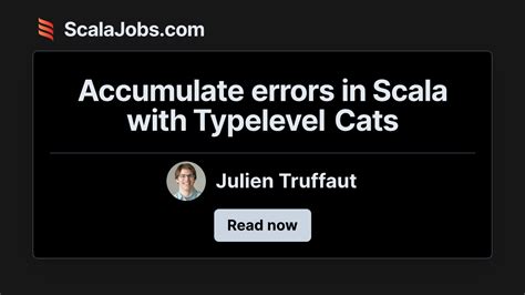 Accumulate Errors In Scala With Typelevel Cats