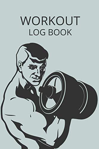 Workout Logbook It S An Awesome Exercise Diary For Everybody And Also Training For A Healthy