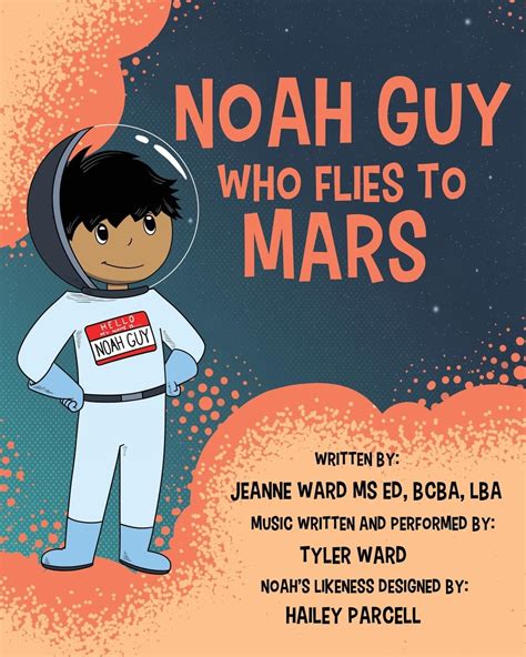 Noah Guy Who Flies To Mars Ward Jeanne Ward Tyler Parcell Hailey