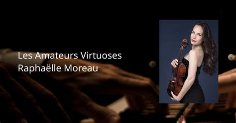 Raphaëlle Moreau Les Amateurs Virtuoses