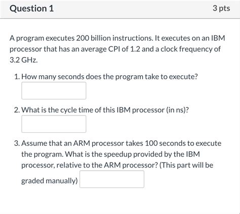 solved question 1 3 pts a program executes 200 billion