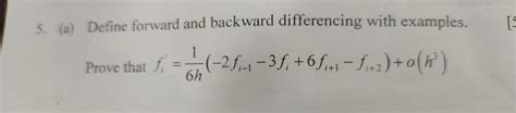 Solved A Define Forward And Backward Differencing With