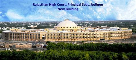 Dome Of Rajasthan High Court New Building Archives Aapnojodhpur