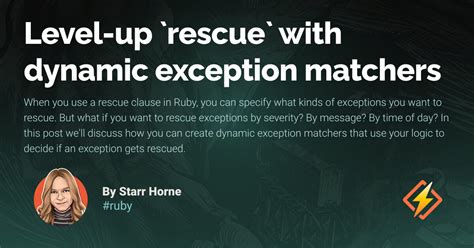Level Up `rescue` With Dynamic Exception Matchers Honeybadger