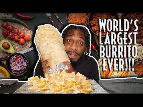 Biggest Burrito In The World