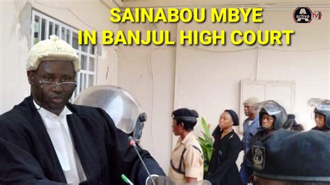 Sainabou Mbye And 2 Others Facing Justice Ebrima Jaiteh At The High Court In Banjul Youtube