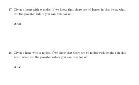 Solved 17 Given A Heap With N Nodes If We Know That There