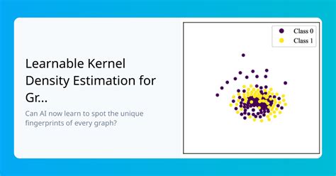 Learnable Kernel Density Estimation For Graphs Ai Research Paper Details