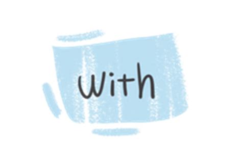 Arti With Penjelasan Lengkap Dan Contoh Penggunaan Dalam Bahasa Inggris