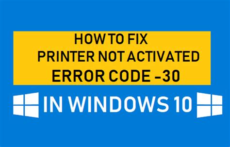 Fix Printer Not Activated Error Code Techbout
