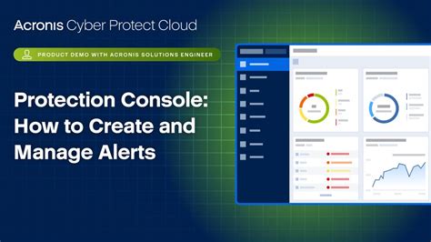 Acronis Cyber Protect Cloud Product Demo Protection Console How To Create And Manage Alerts