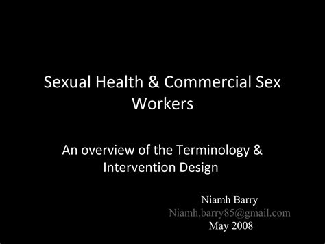 Commercial Sex Workers An Overview Of The Terminology And Intervention Design Ppt Sexual