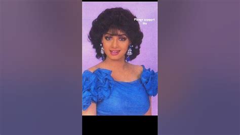 Gyam Bollywood Very Pretty Bollywood Actress Shree Devi Please Like And Subscribe My