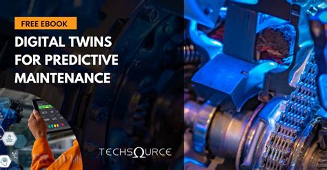 Techsource Systems Group On Linkedin Digital Twins For Predictive
