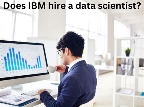 Does Ibm Hire A Data Scientist