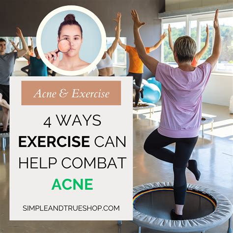 4 Ways Exercise Can Help Combat Acne Simple And True