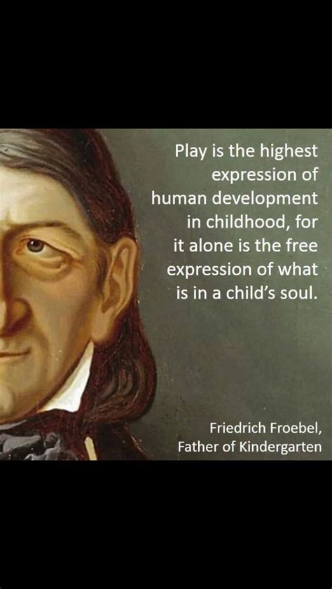 Froebel Quotes Int Froebel Society Ifsfroebel X