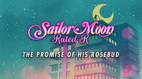 Sailor Moon Rated R The Promise Of His Rosebud 367 E 10th St New York 30 June 2023
