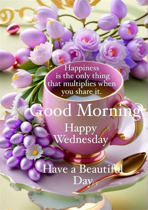 Pin By Songbird On 3 ~ Wednesday Good Morning Wednesday Happy