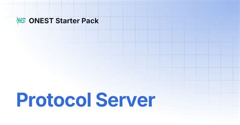Protocol Server Onest Starter Pack