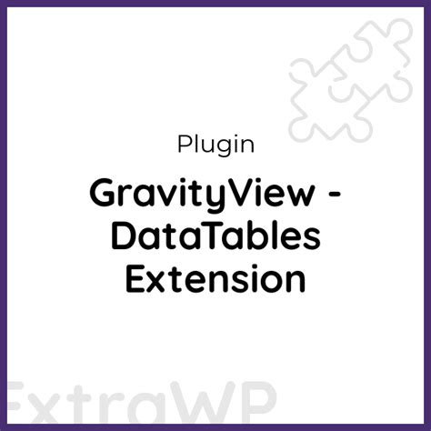 GravityView DataTables Layout ExtraWP