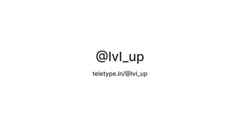 Lvlup — Teletype