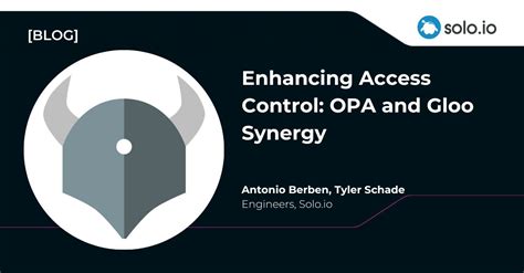 on linkedin enhancing access control opa and gloo synergy