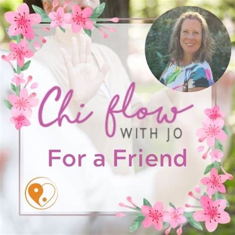 Chi Flow For A Friend 1 Month Joanne Faulkner Shop