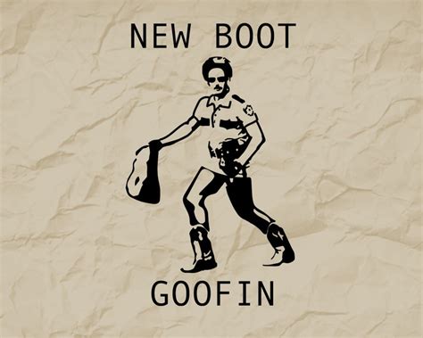 New Boot Goofin Reno 911 New Boots Svg Cricut Etsy