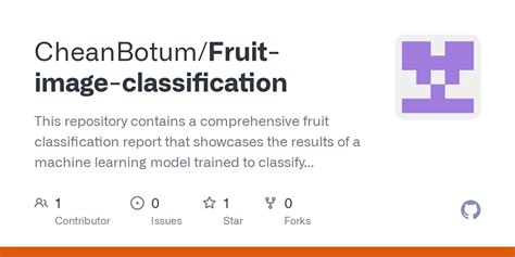 Github Cheanbotumfruit Image Classification This Repository Contains A Comprehensive Fruit