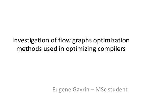 ppt investigation of flow graphs optimization methods used in