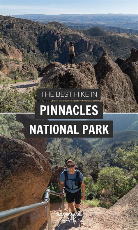 The Best Day Hike In Pinnacles National Park Adventures Of Ak