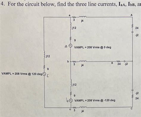Solved For The Circuit Below Find The Three Line Chegg Com