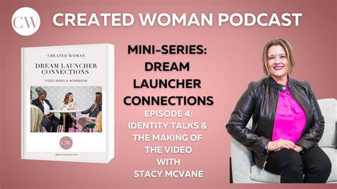 Episode 4 Identity Talks And The Making Of The Video With Stacy Mcvane