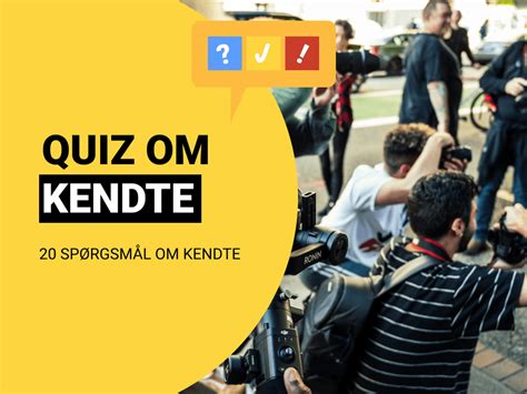 Quiz Om Kendte Danske Quizzer Om Kendte Mennesker