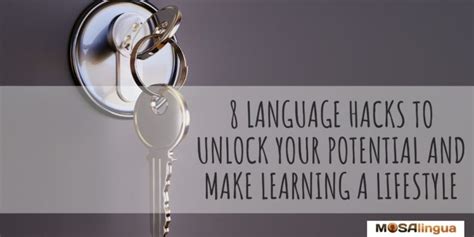 8 Great Language Hacks To Make Learning A Lifestyle Mosalingua