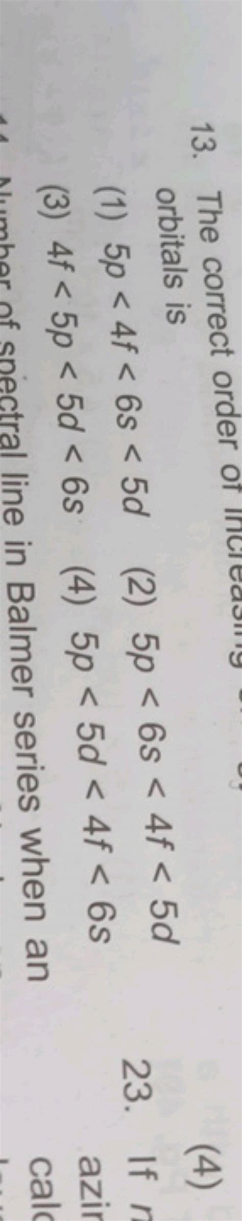 The Correct Order Of Orbitals Is Filo