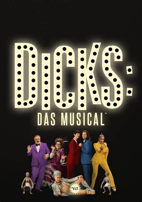 Dicks Das Musical Stream Jetzt Film Online Anschauen