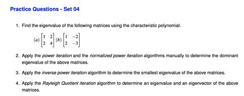 Solved Practice Questions Set Find The Eigenvalue Of Chegg