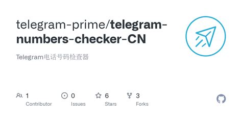 github telegram prime telegram numbers checker cn telegram电话号码检查器