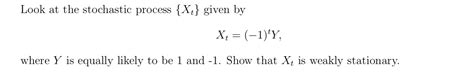 solved look at the stochastic process {xt} given by xt