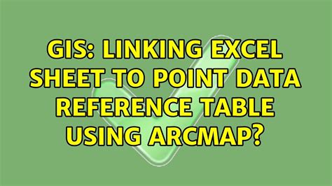 Gis Linking Excel Sheet To Point Data Reference Table Using Arcmap 2
