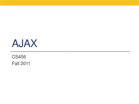 PPT AJAX PowerPoint Presentation Free Download ID