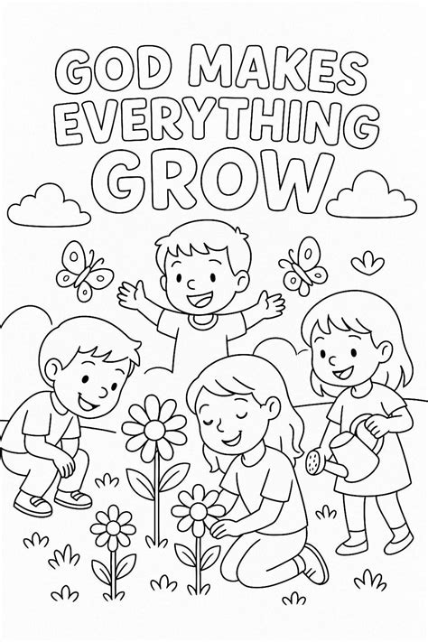 God Makes Everything Grow Coloring Page Christian Bible Verse