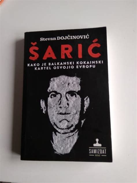ŠariĆ Stevan Dojčinović Balkanski Kokainski Kartel