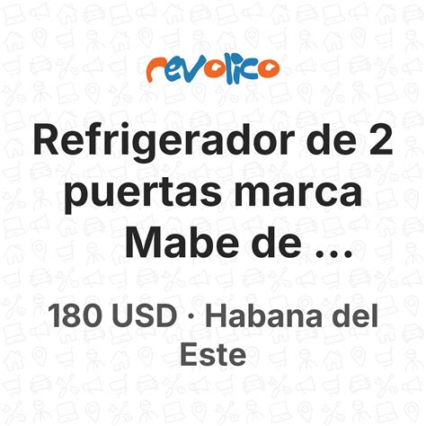 Refrigerador De 2 Puertas Marca Mabe De Usorefrig En Habana Del Este