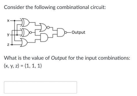 Solved Consider The Following Combinational Circuit What Is