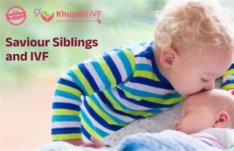 Saviour Siblings And Ivf Treatment