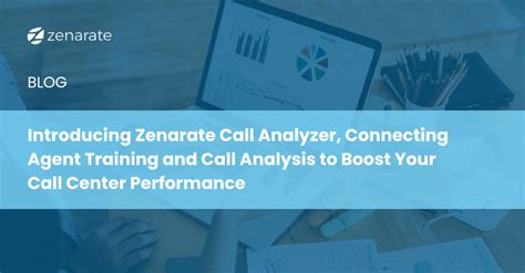 Introducing Zenarate Call Analyzer Connecting Agent Training And Call
