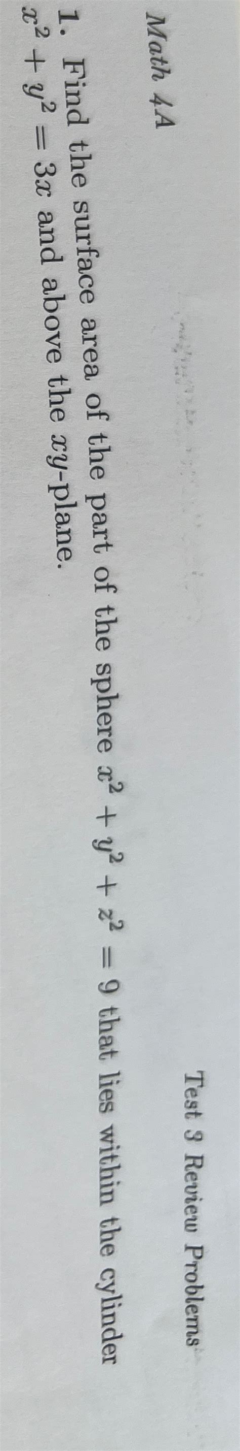 Solved Test 3 ﻿review Problemsmath 4afind The Surface Area